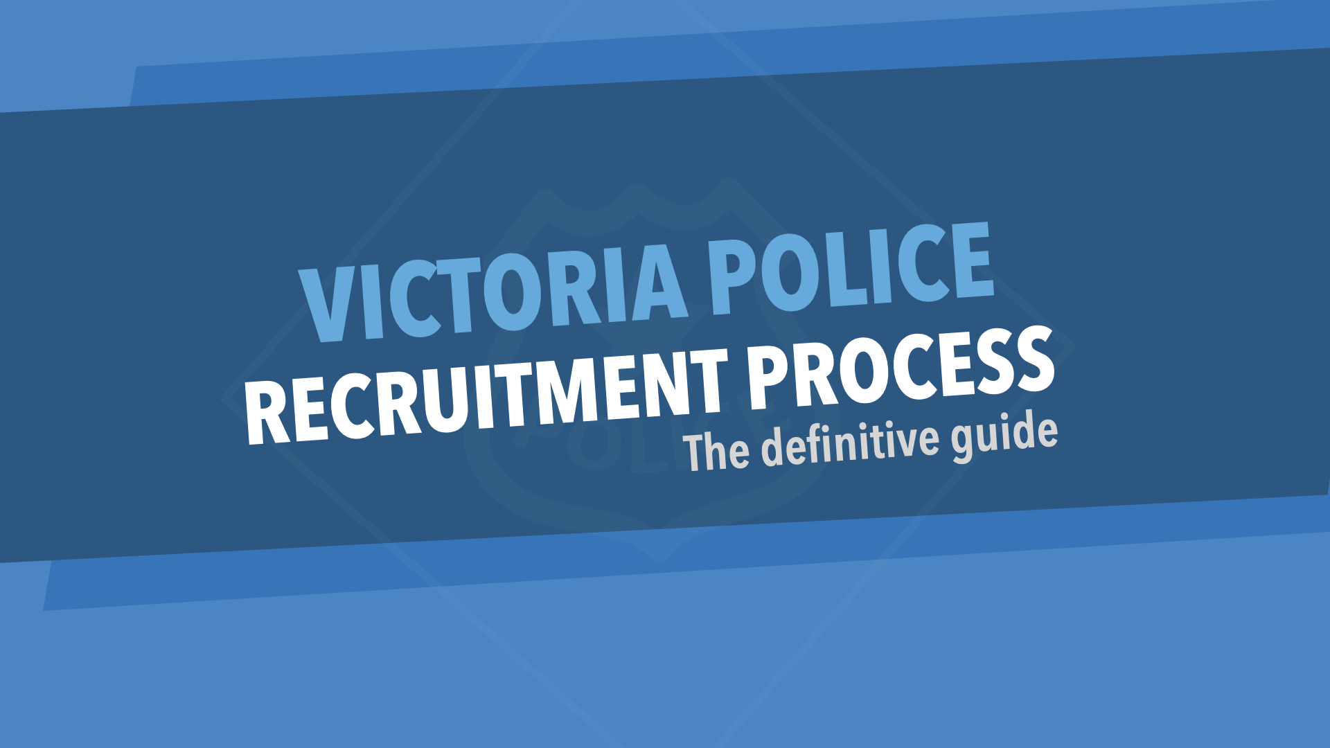 Victoria Police Recruitment Process the Definitive Guide | Prime Motion ...