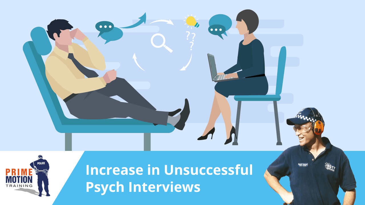 A recent spike in unsuccessful Psych Interviews | Prime Motion Training